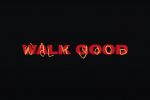 Walk Good, A Film About Life In Jamaica - DancehallMag